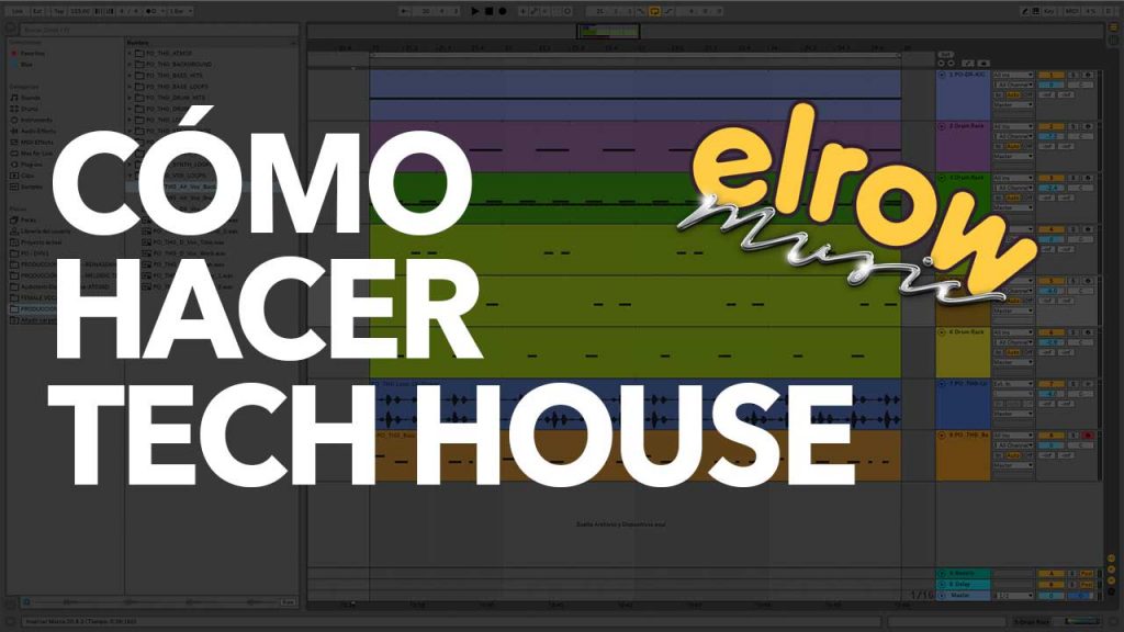 Cómo hacer Tech House Estilo Solardo y elRow Music | Producción Online Cómo hacer Tech House Estilo Solardo y elRow Music | Producción Online